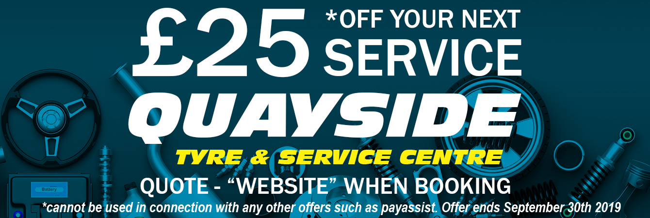 25% - Quayside Tyre & Service Centre